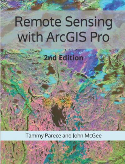 New Remote Sensing Tutorial Book! Remote Sensing with ArcGIS Pro (2nd ... New Remote Sensing Tutorial Book! Remote Sensing with ArcGIS Pro (2nd ...